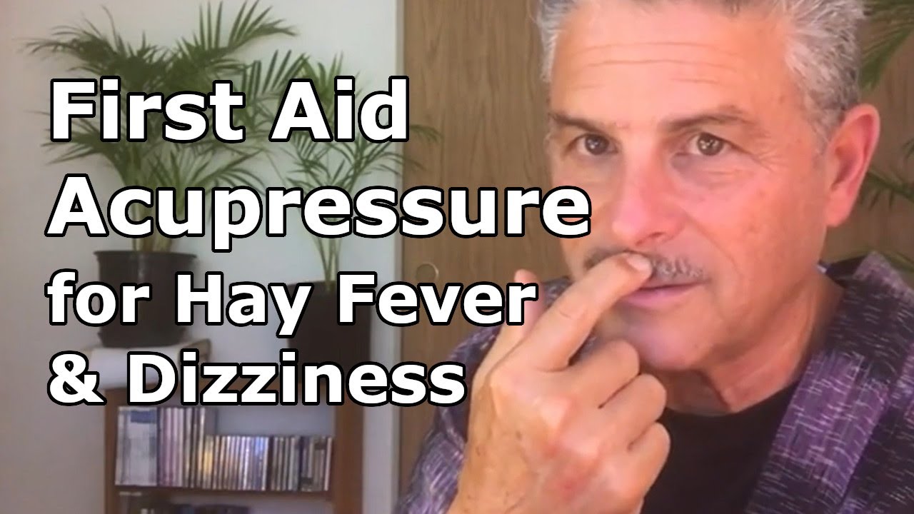 First Aid Acupressure for Hay Fever, Dizziness & Instability - YouTube