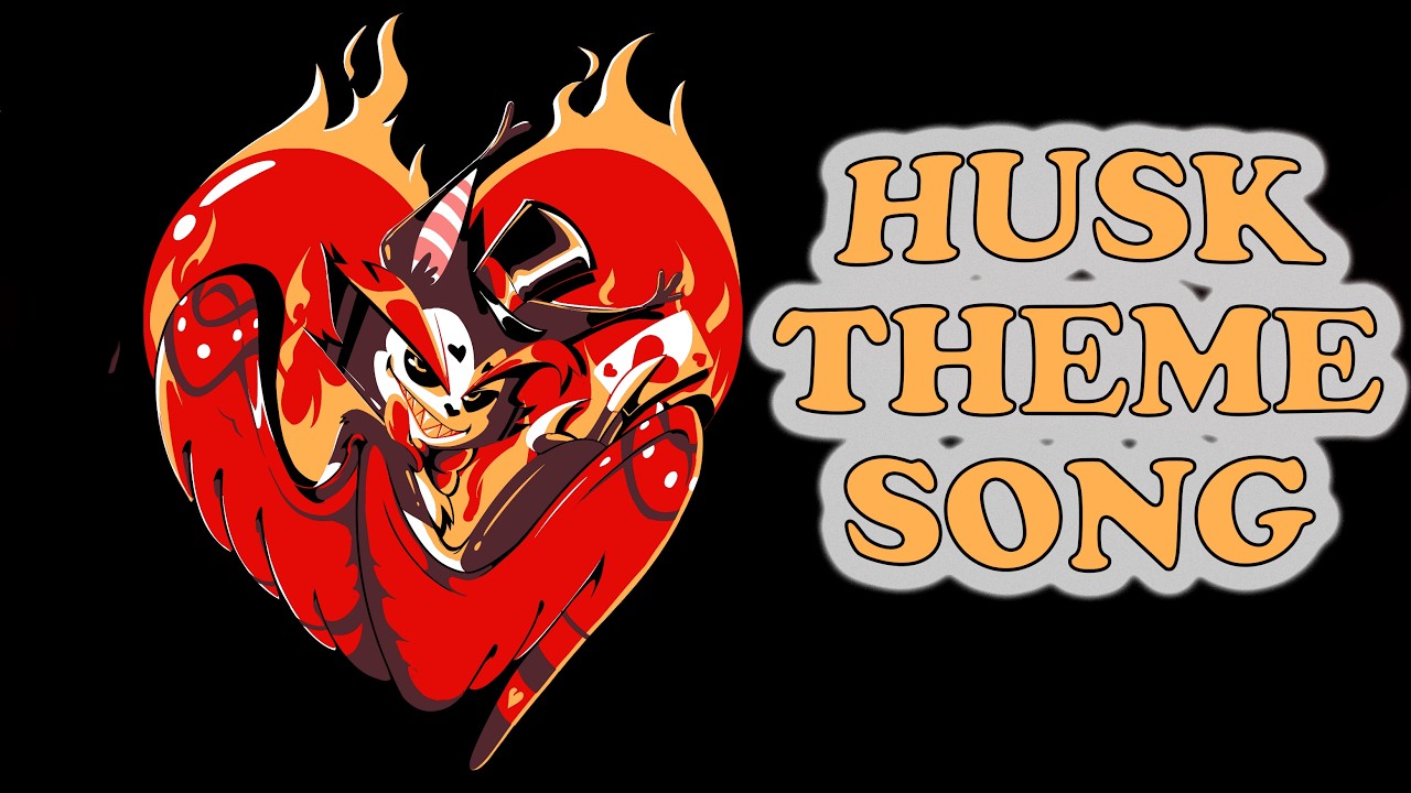 HUSK Theme Song Hazbin Hotel Fanmade Song by M:AM - YouTube