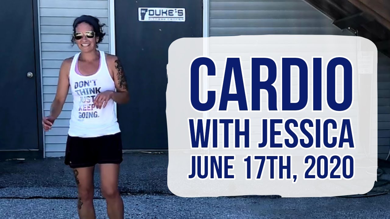 Cardio with Jessica - 6/17/2020 - YouTube