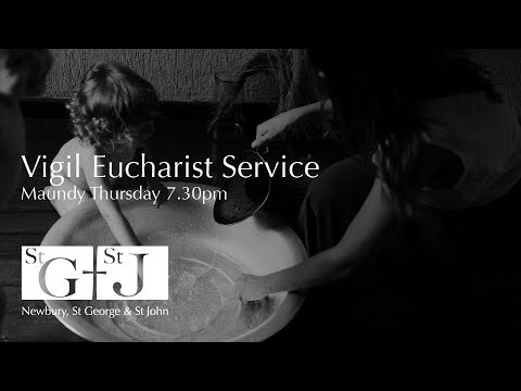 Maundy Thursday Vigil - YouTube