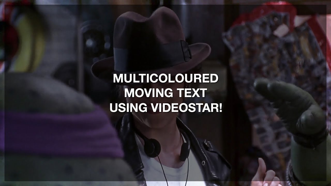 MULTICOLOURED MOVING TEXT ON VIDEOSTAR - YouTube
