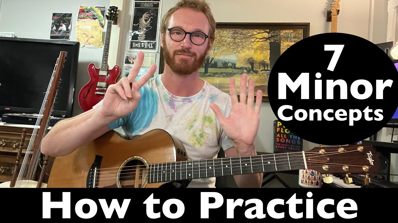 7 Essential Concepts for Minor + How to Practice - YouTube