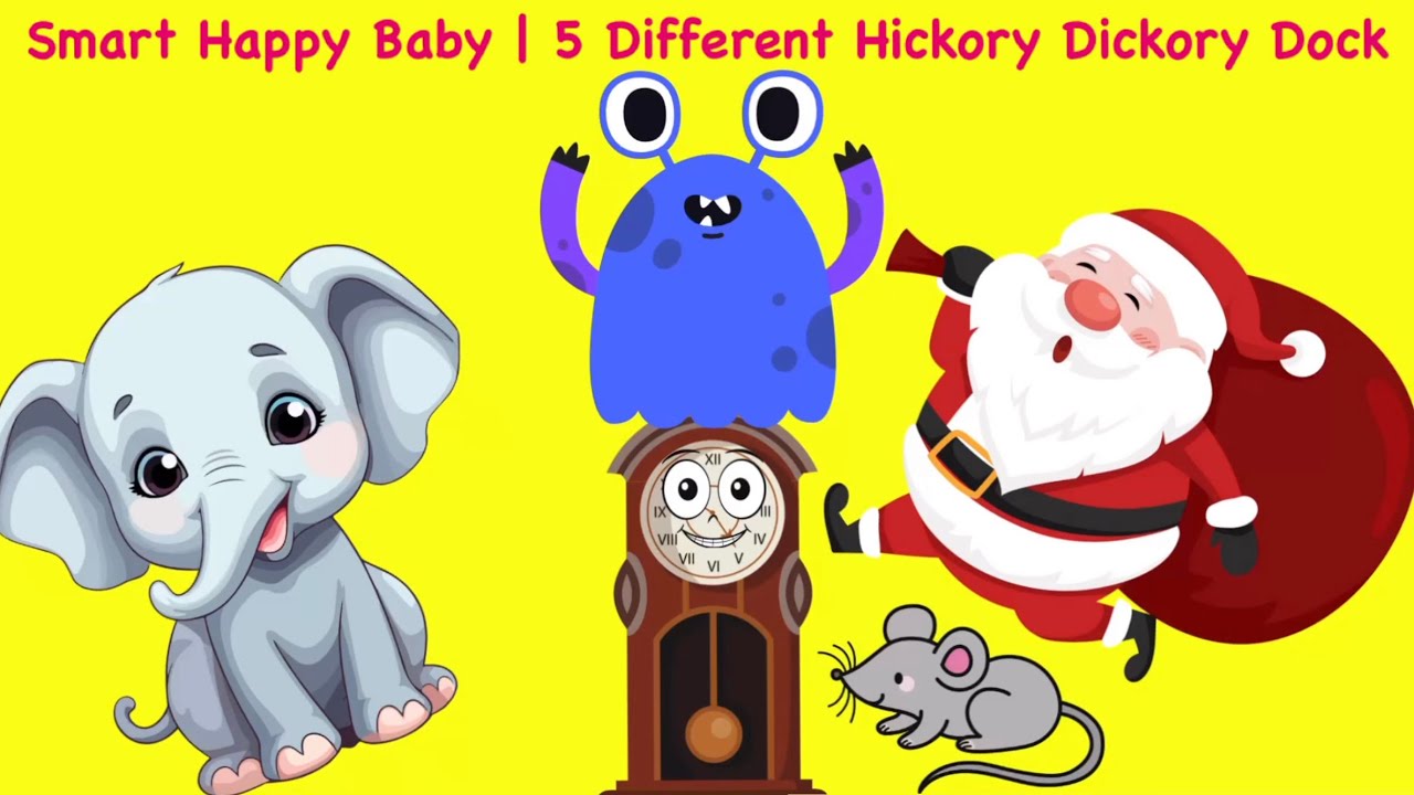 Smart Happy Baby | 10 Minutes Hickory Dickory Dock | 5 Different ...