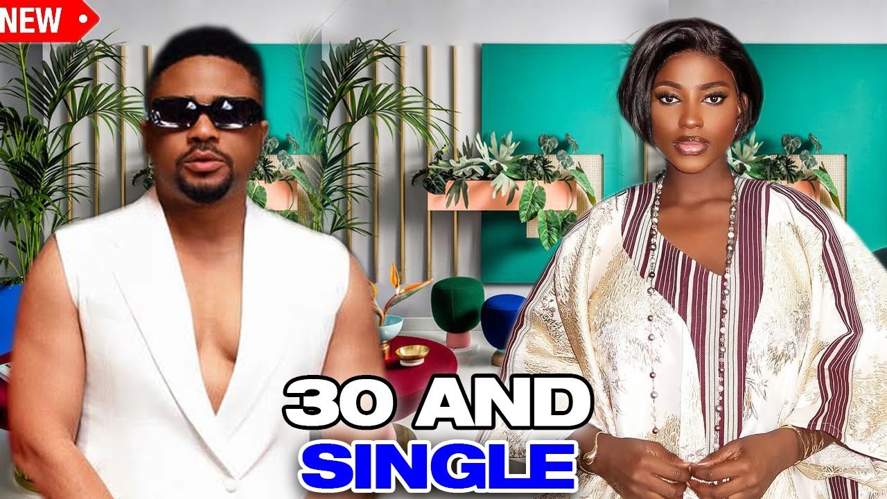 30 AND STILL SINGLE - MIKE GODSON / ELLA IDU 2025 LATEST NIGERIAN MOVIE ...