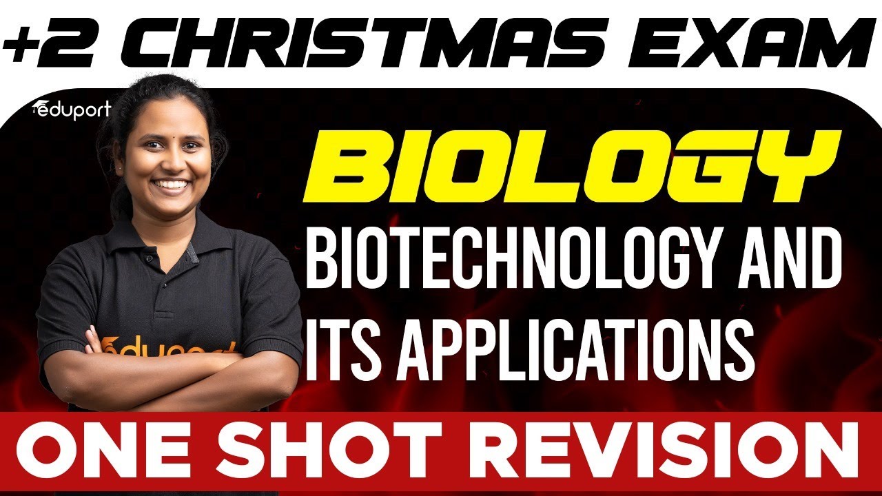 Plus Two Christmas Exam | Biology | Biotechnology and its Applications ...