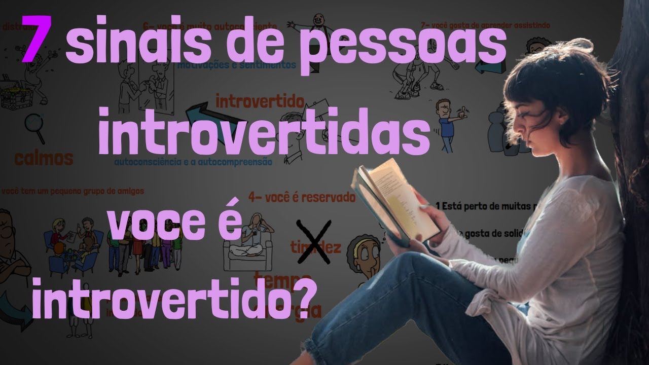 7 sinais de pessoas introvertidas - o que é uma pessoa introvertida ...