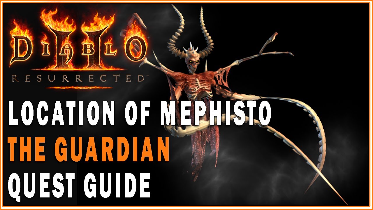 DIABLO 2 RESURRECTED - Location of Mephisto Boss (The Guardian Quest ...