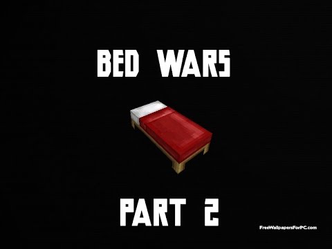 Bed Wars Part 2 - YouTube