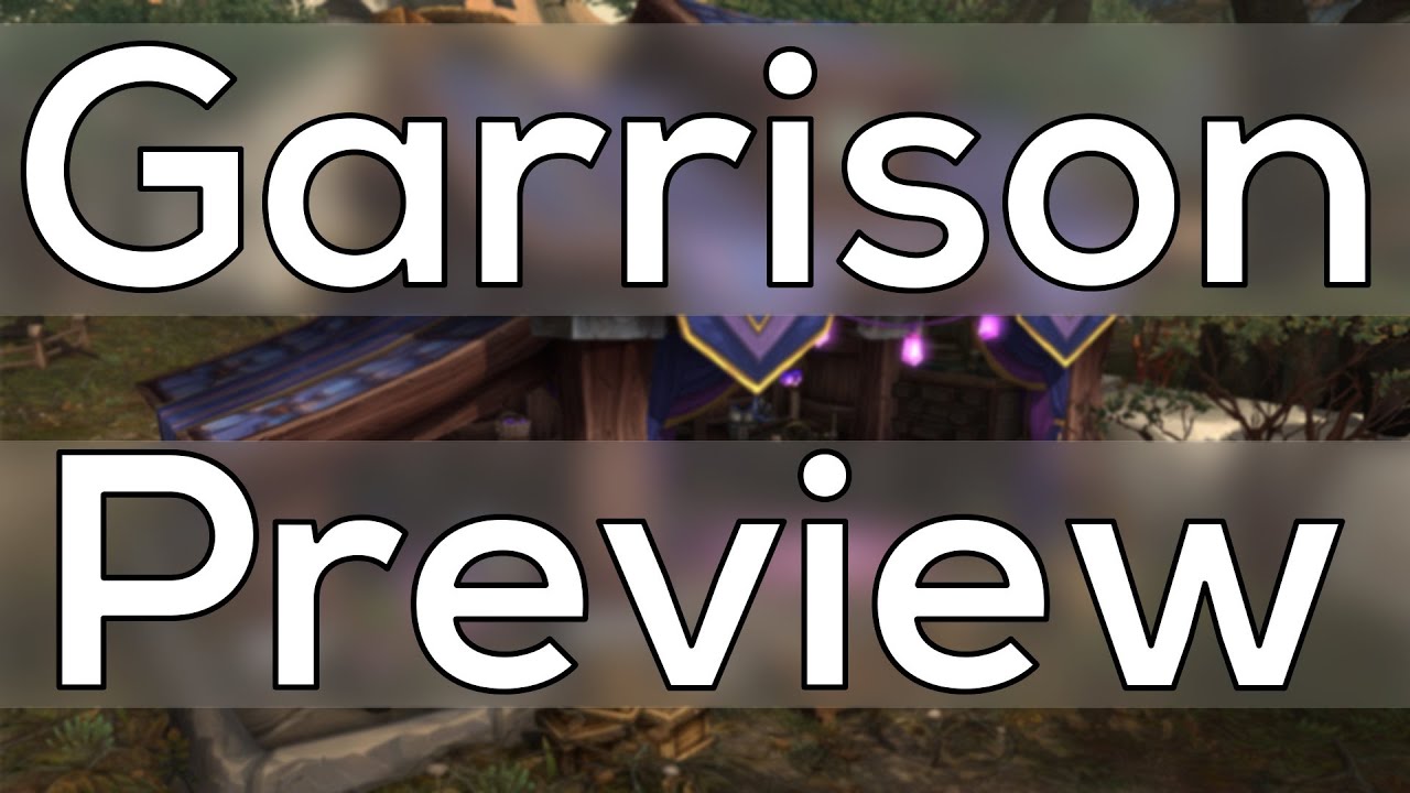Garrison Preview - Warlords of Draenor - World of Warcraft Expansion ...