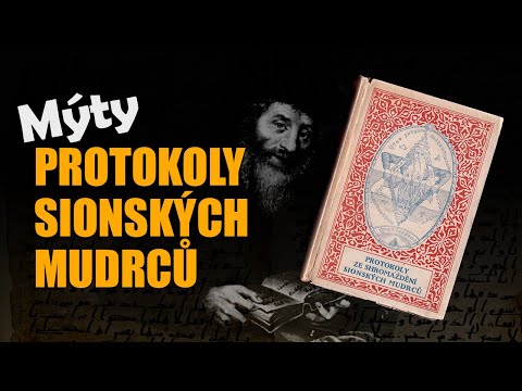 PROTOKOLY SIONSKÝCH MUDRCŮ - kniha, která živí nenávist a pomohla zabít miliony lidí! ► MÝTY ◄