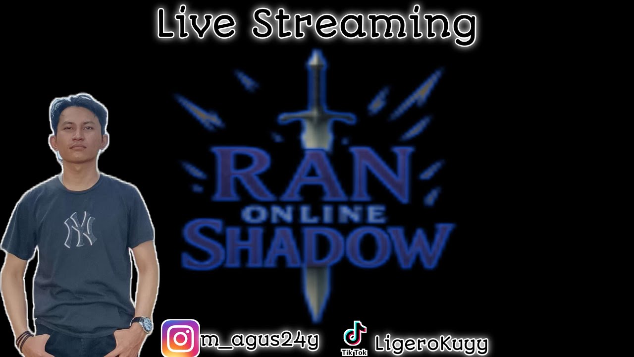 Part 4 | Live Streaming Shadow Ran Online EP9 | Seperti Biasa | - YouTube