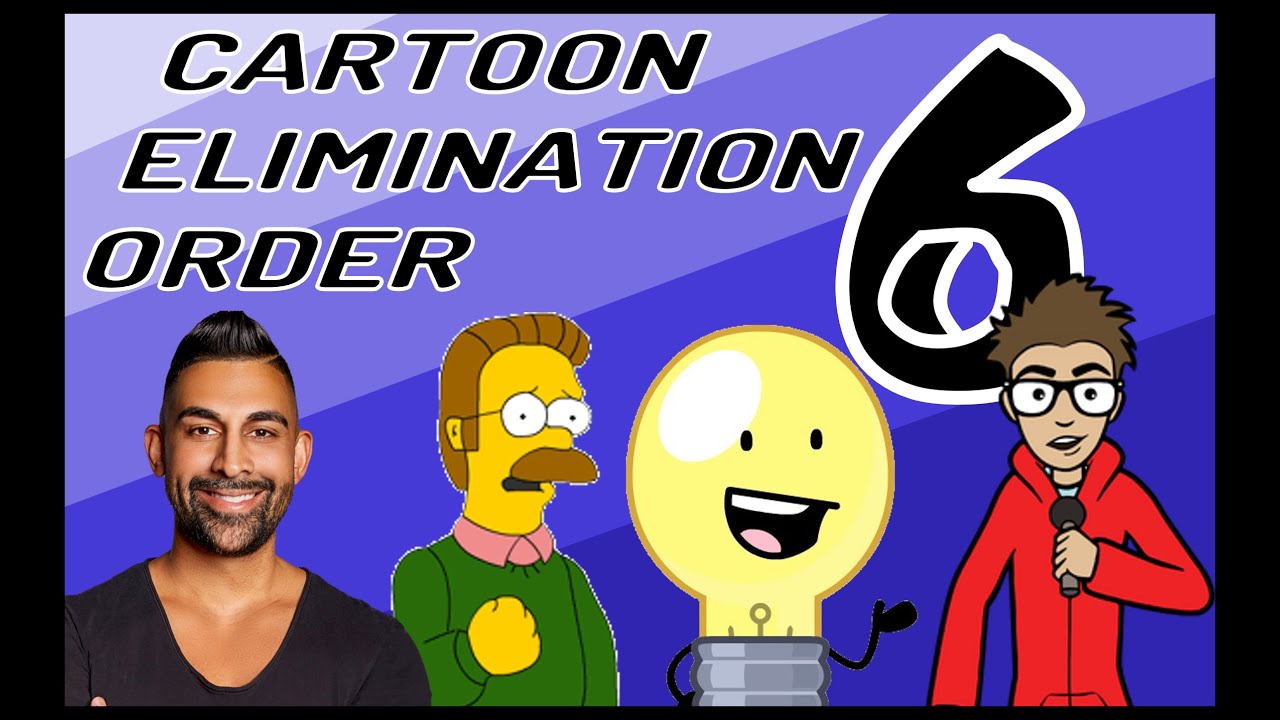 Cartoon Elimination Order Season 6 - YOUR CHARACTERS! [Part 2] - YouTube