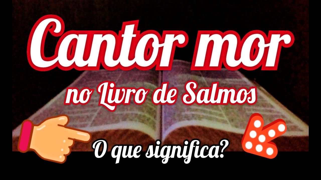 CANTOR MOR, O QUE SIGNIFICA? - YouTube