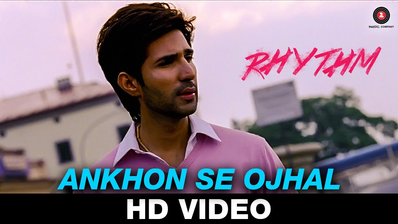 Ankhon Se Ojhal | Rhythm | Adeel Chaudhary | Rinil Routh - YouTube