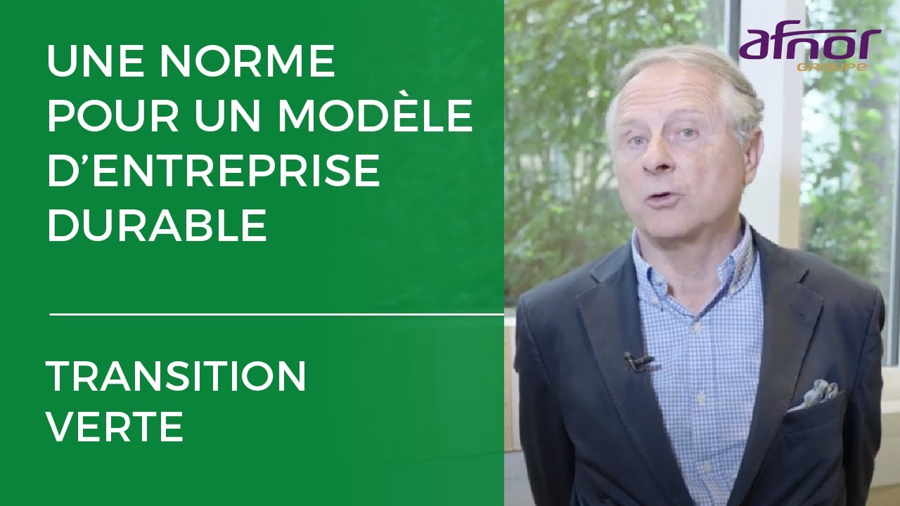 Une norme pour un modèle d’entreprise durable et responsable - YouTube