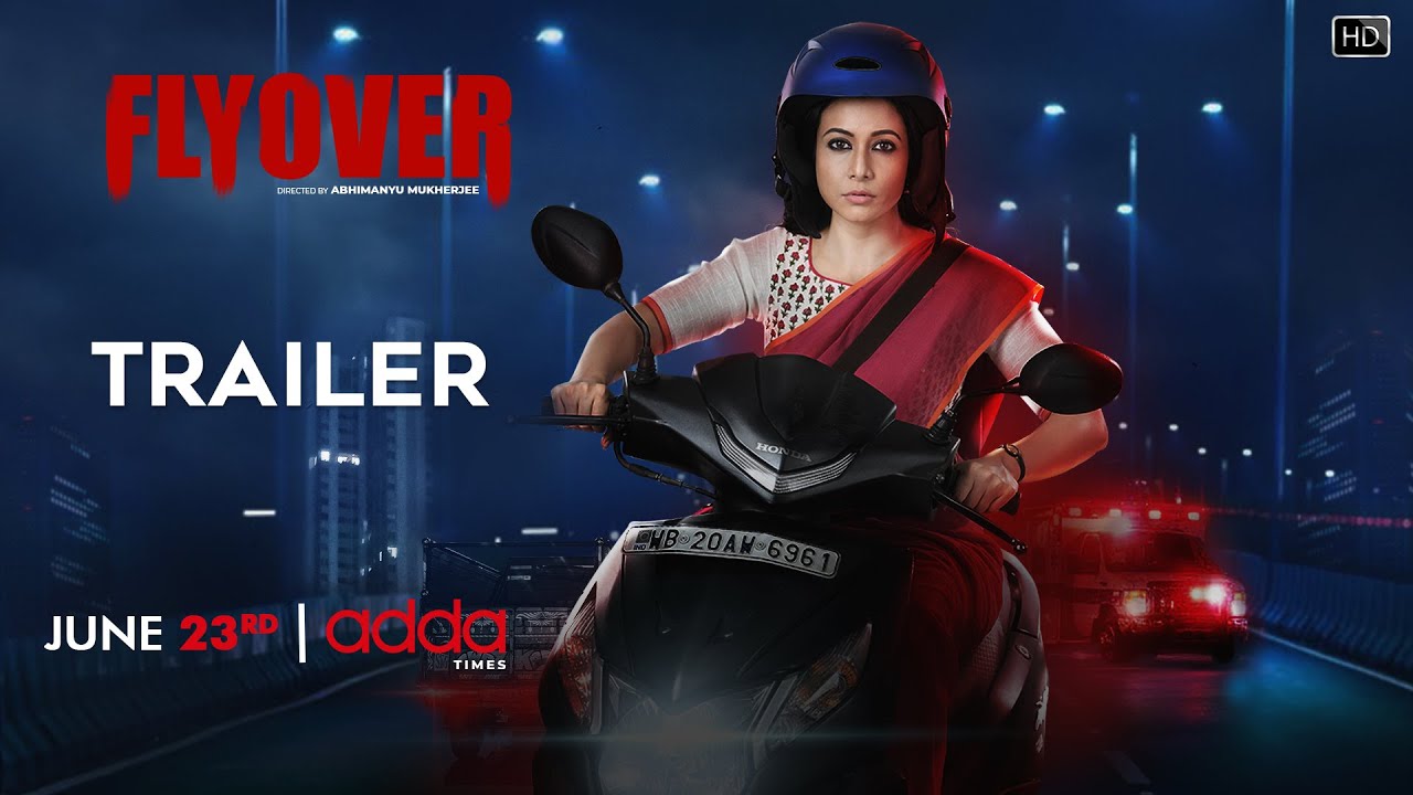 FLYOVER | Trailer | Koel, Gaurav, Ravi | Abhimanyu | World Digital ...