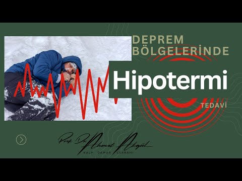 Deprem Bölgelerinde Hipotermi: Önlenmesi ve Müdahale Yöntemleri | Dr. Ahmet Akgül