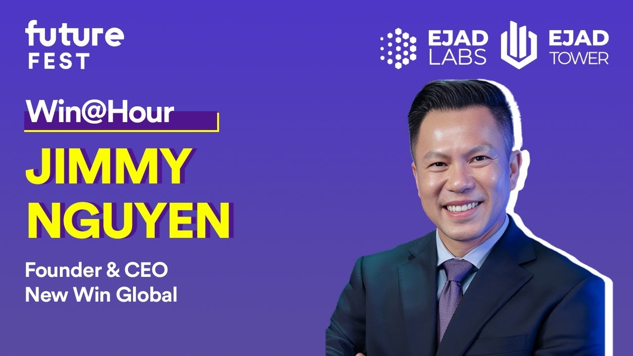 Jimmy Nguyen Win Hour Session at Future Fest 2024 | Ejad Labs - YouTube