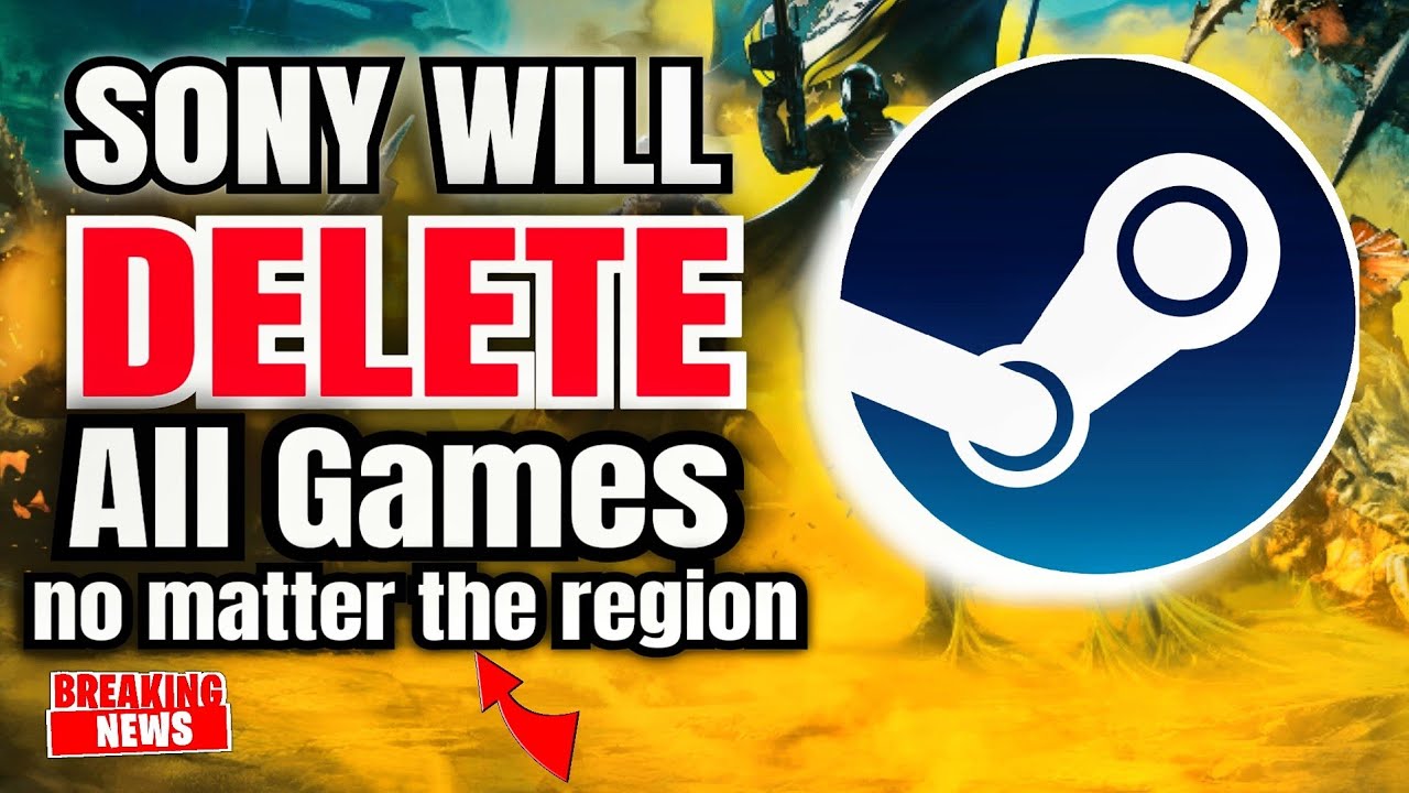 Why All PSN Games will be Deleted From Steam ( no matter the Region ...