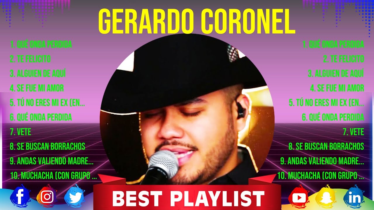 Las 10 mejores canciones de Gerardo Coronel 2024 - YouTube