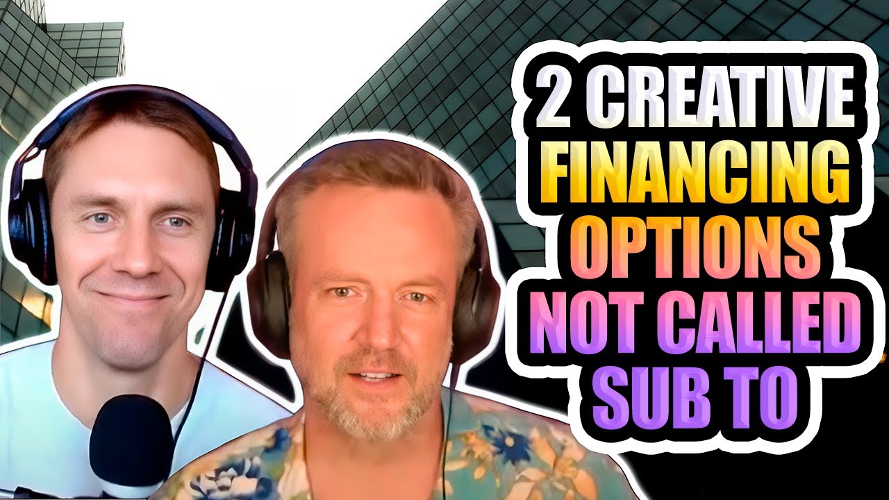 2 Creative Financing Options NOT CALLED SUB TO - YouTube