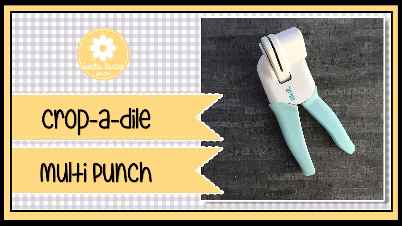 Crop-a--dile Multi Punch. We R Memory Keepers - YouTube