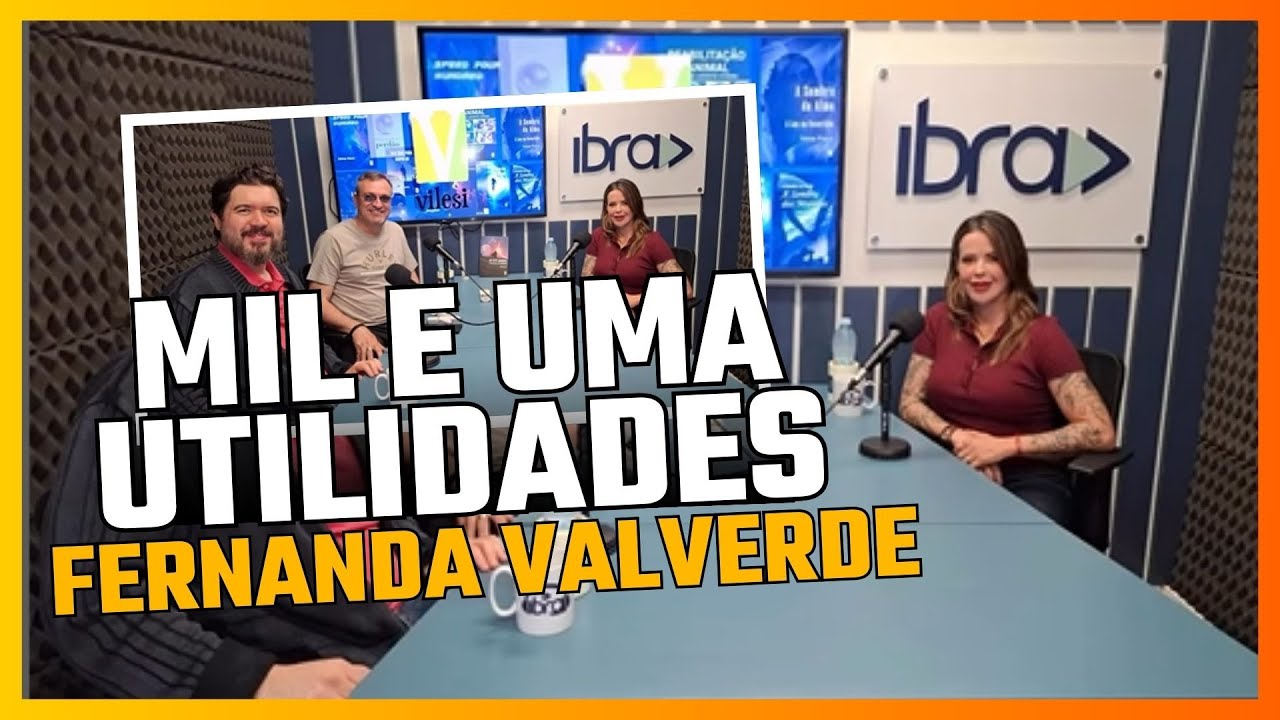 ENTRE ARTE E SAÚDE: FERNANDA VALVERDE CONTA TUDO - IBRATALKS #144 - YouTube