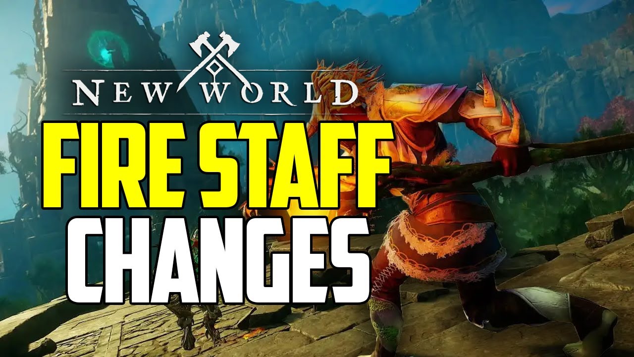 Fire Staff Update & Changes Coming To New World - YouTube