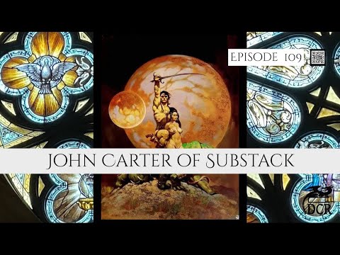 Mosaic Ark 109 John Carter of Substack - YouTube