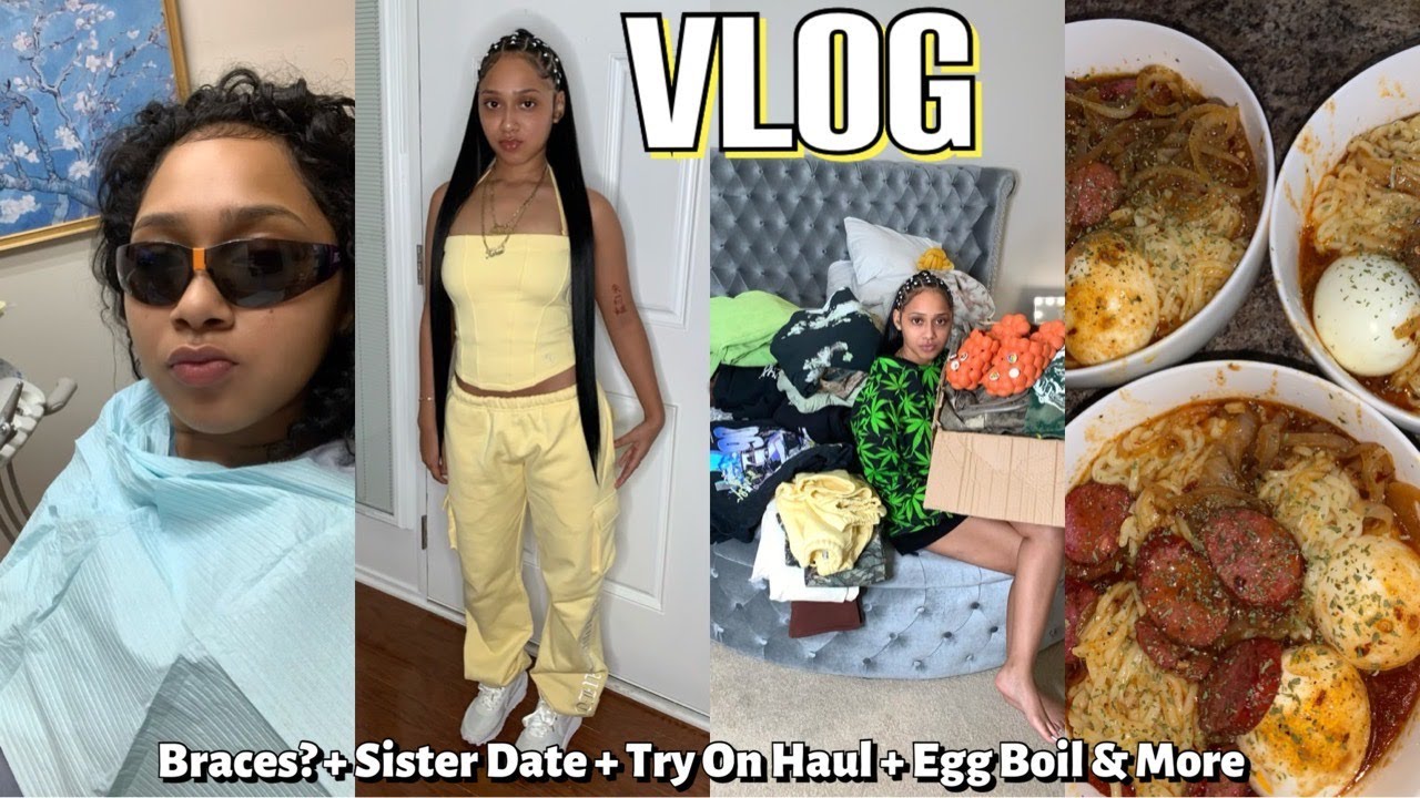 VLOG | Braces? + Sister Date + Try On Haul + Ramen Egg Boil & More ...