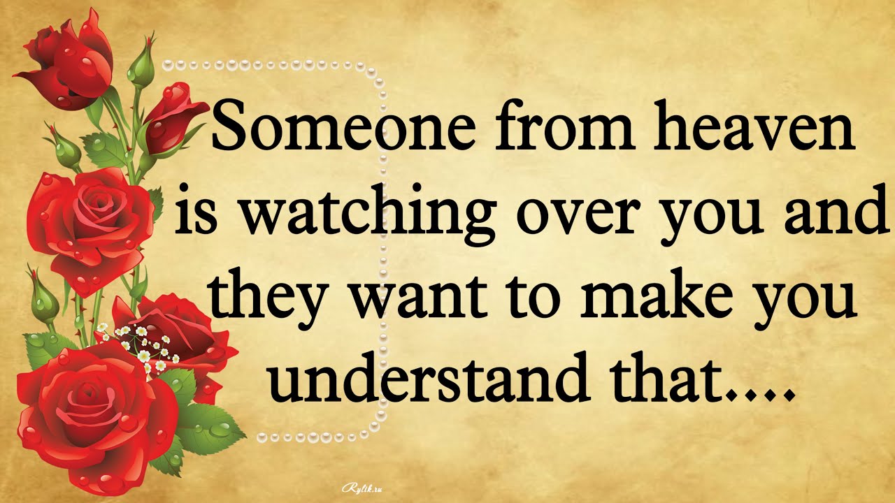🌈Someone From Heaven Is Watching Over You And Wants To Make You ...