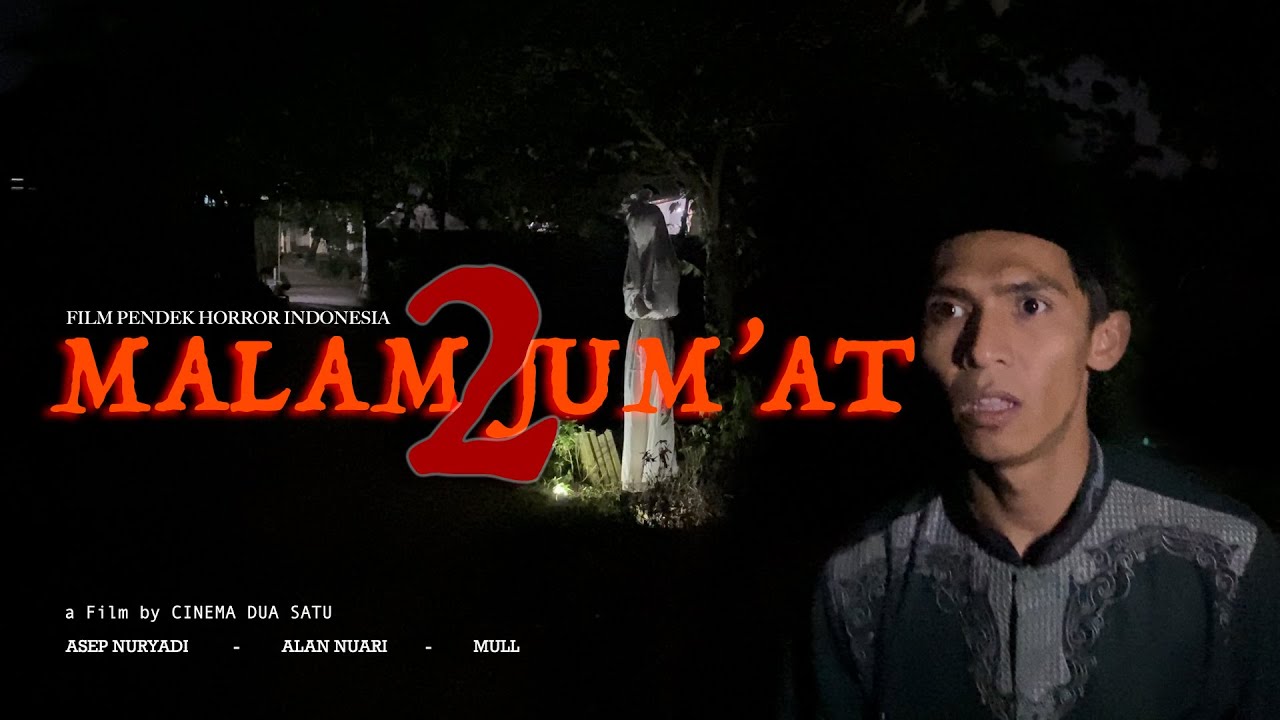 MALAM JUM'AT 2 (2023) - Short Movie | FILM Pendek Horror - YouTube