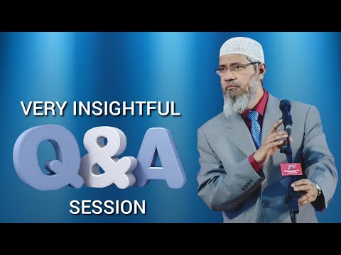 Open Question & Answer Session By Dr Zakir Abdul Karim Naik - Very Insightful.