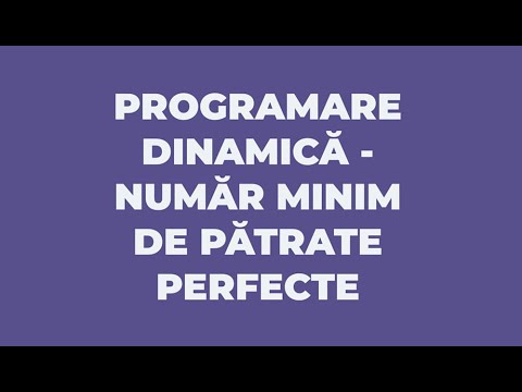 PROGRAMARE DINAMICĂ -NUMAR MINIM DE PATRATE PERFECTE - YouTube