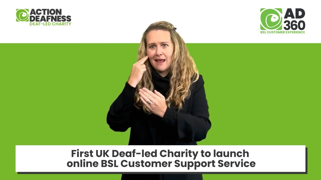 First UK Deaf-led Charity to launch online BSL Customer Support Service ...