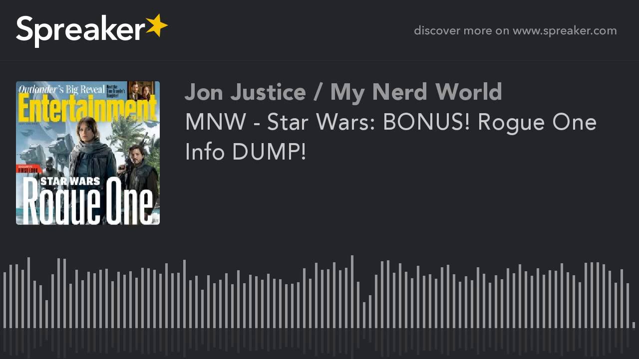 MNW - Star Wars: BONUS! Rogue One Info DUMP! (part 2 of 2) - YouTube