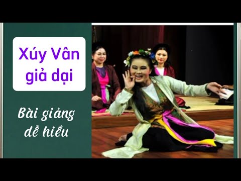 Xúy Vân giả dại (Trích chèo Kim Nham)/ Bài giảng sinh động, hấp dẫn và ...