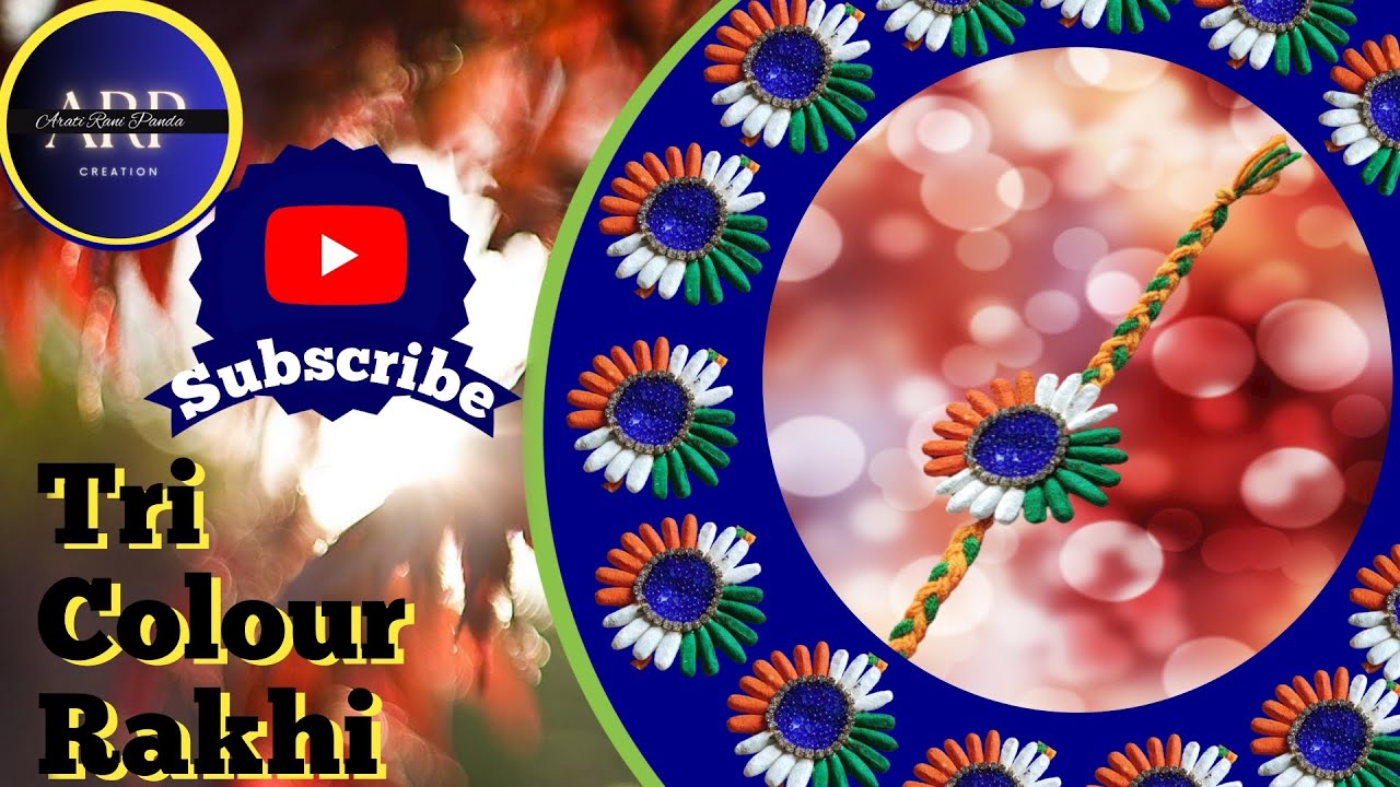 Tri Colour Rakhi || Tri colour Rakhi Making || How to make Tri colour ...
