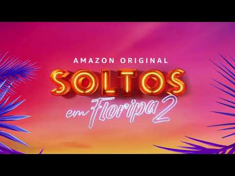 Soltos em Floripa Temporada 2   Amazon Prime Video