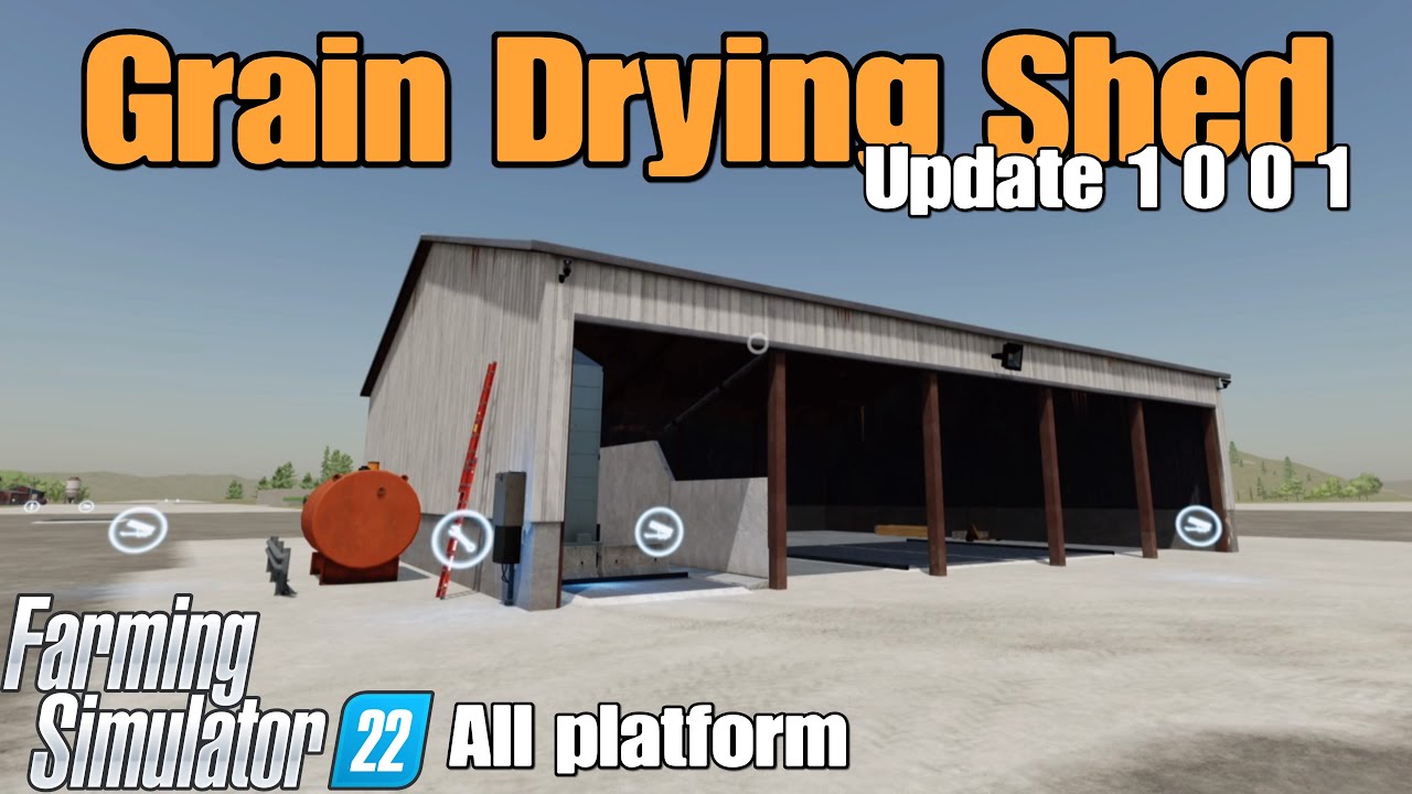 Grain Drying Shed / FS22 UPDATE June 6/24 - YouTube