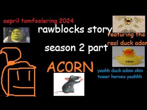 rawblocks story but the main character has a brain part acorn (aepril tomfoolering 2024) - YouTube