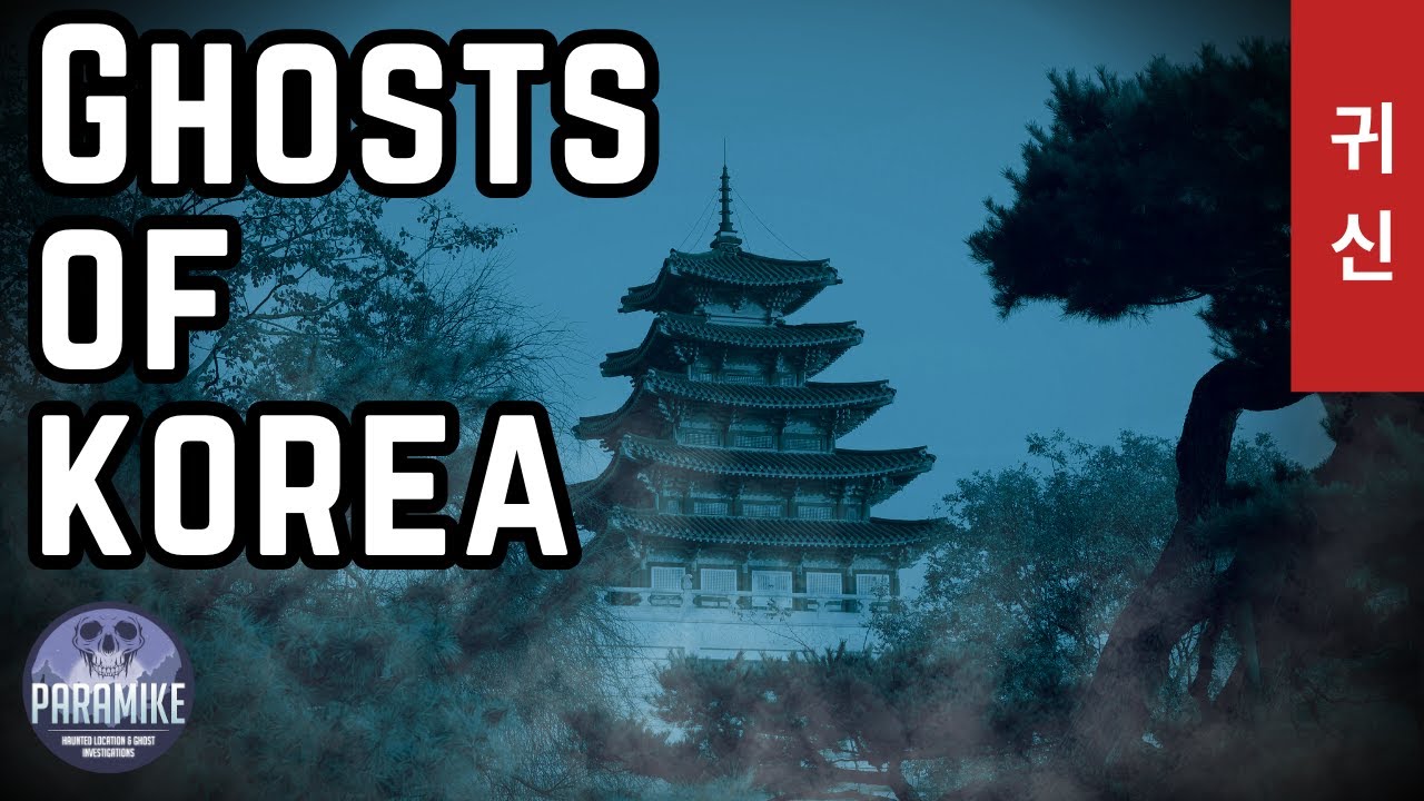 Terrifying Korean GHOSTS and HAUNTINGS - YouTube