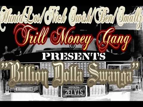 Trill Money Gang - Billion Dolla Swanga - YouTube