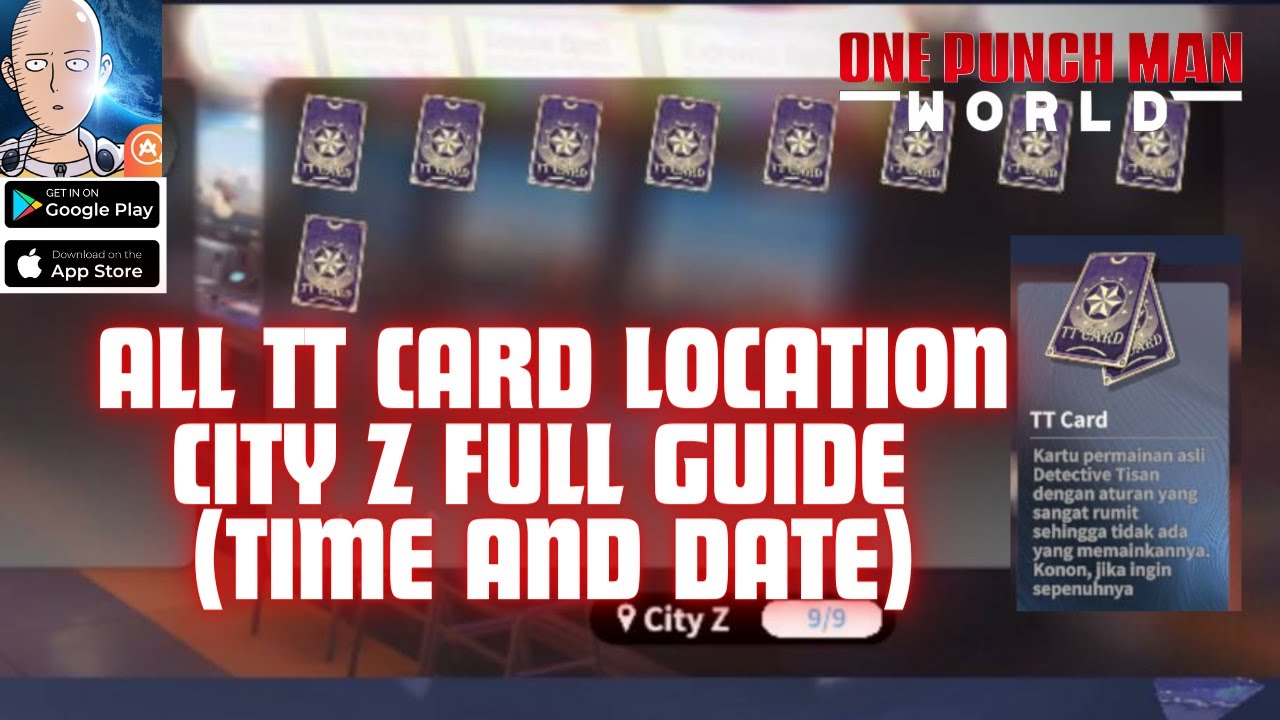 ALL TT CARD CITY Z LOCATION (Hari & Waktu) FULL GUIDE - One Punch Man ...