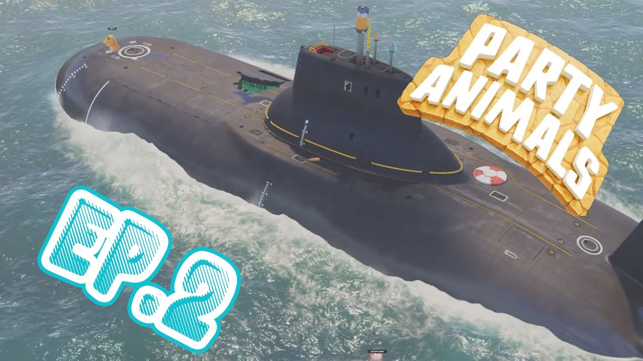 Party animals EP.2 - ศึกเจ้าแห่งเรือดำน้ำ - YouTube