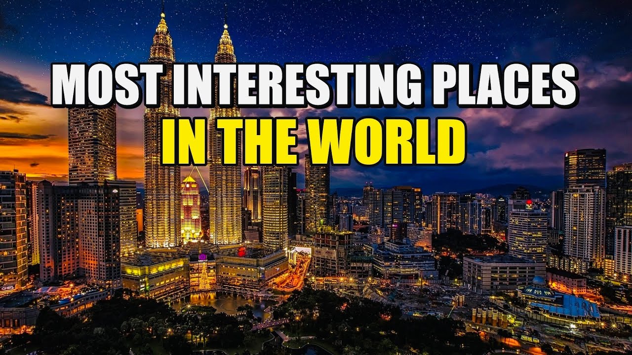 Most interesting places in the world / Discover the World's Most ...