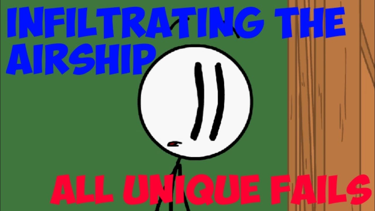 Infiltrating the Airship (Henry Stickmin Series) - All Unique Fails ...