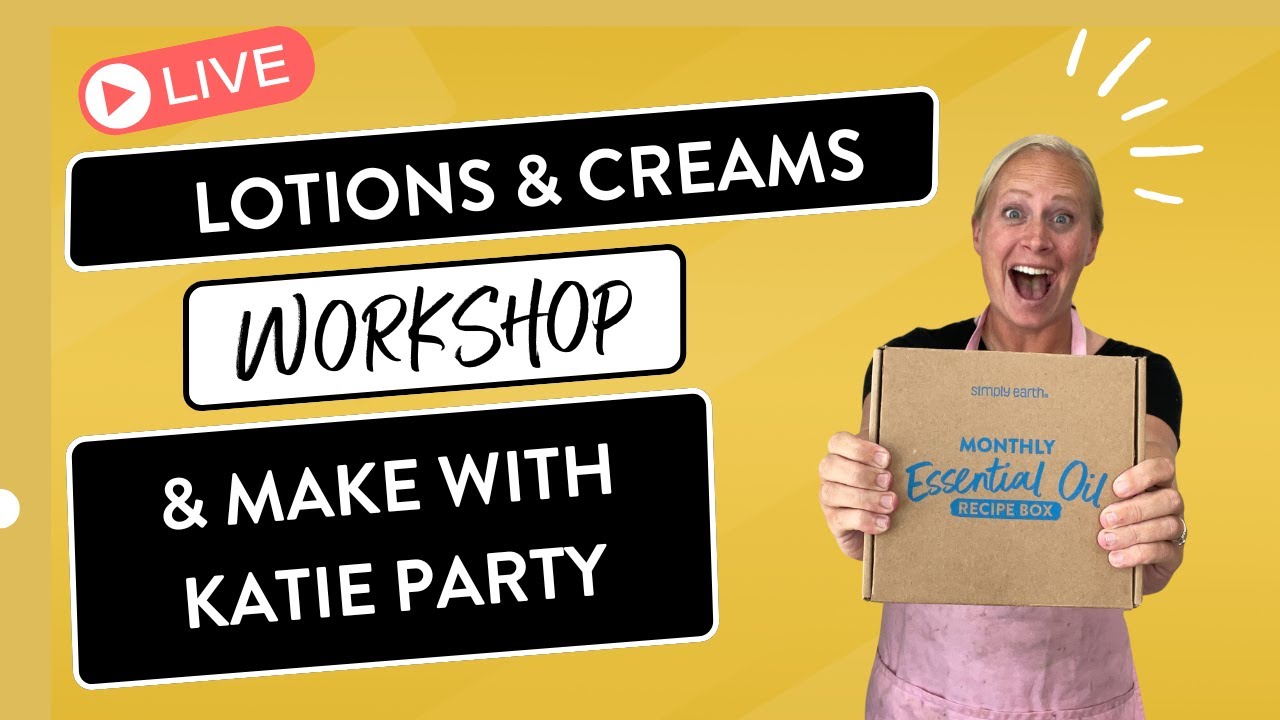 FREE DIY Lotions & Creams Workshop | Simply Earth January 2025 Recipe ...