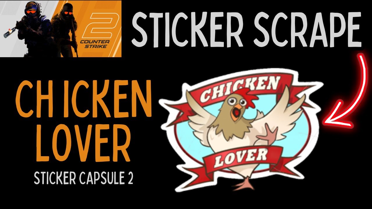 Chicken Lover Sticker Scrape #csgo #csgostickers #csgoskins - YouTube