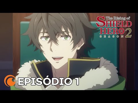 The Rising of the Shield Hero Temporada 2 - Episódio 1 (Legendado)